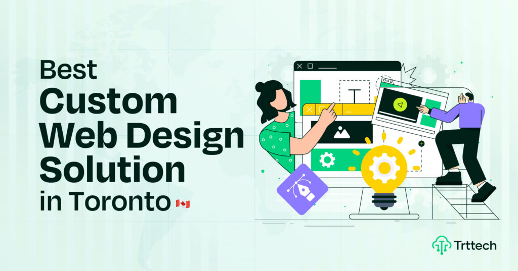Custom Web Design Solution in Toronto | Professional Website Design ...